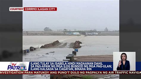 Ilang Tulay Sa Isabela Hindi Madaanan Dahil Sa Pag Apaw Ng Mga Ilog Umapaw Ang Ilang Ilog Sa