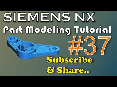 Siemens NX Part Modeling Tutorial 37 NXCADCAM