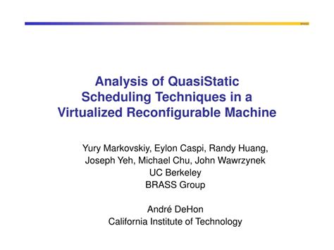 Ppt Analysis Of Quasistatic Scheduling Techniques In A Virtualized Reconfigurable Machine