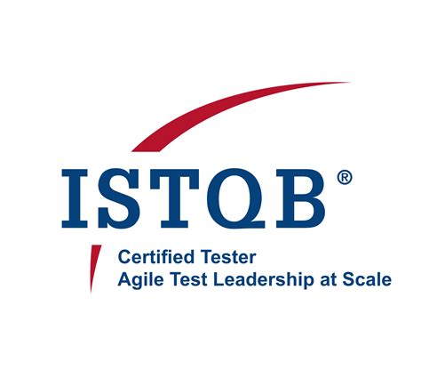 Istqb® Certified Tester Advanced Level Agile Test Leadership At Scale Istqb® Certified Tester Advanced Level Agile Test Leadership At Scale