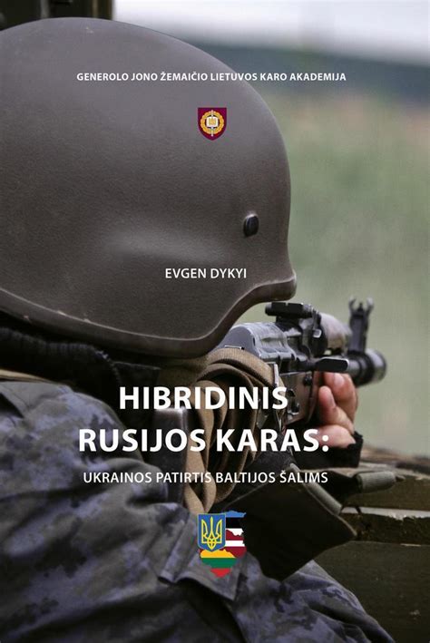 Hibridinis Rusijos Karas Ukrainos Patirtis Baltijos šalims By Evgen Dykyi Goodreads