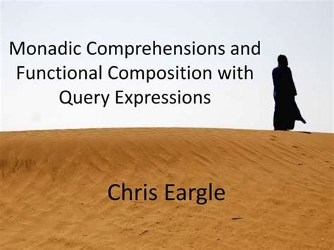 Monadic Comprehensions And Functional Composition With Query
