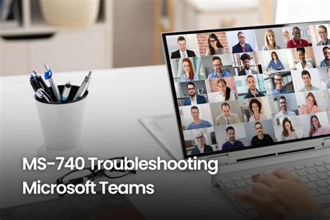 Ms 740 Troubleshooting Microsoft Teams Archives Itel