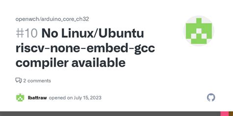 No Linux Ubuntu Riscv None Embed Gcc Compiler Available Issue 10