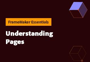 Adobe FrameMaker Essentials Part Understanding Pages FrameMaker Essentials Understanding