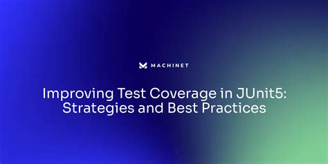 improving test coverage in junit5 strategies and best practices
