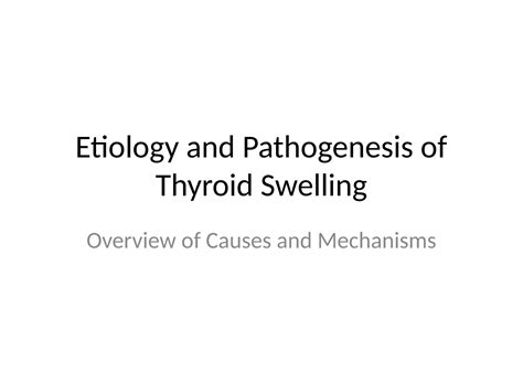 Thyroidswellingetiologypathogenesispptx