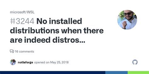 No Installed Distributions When There Are Indeed Distros Installed · Issue 3244 · Microsoftwsl
