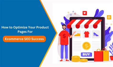 Optimize Your Product Pages For Ecommerce SEO Success Top Strategies
