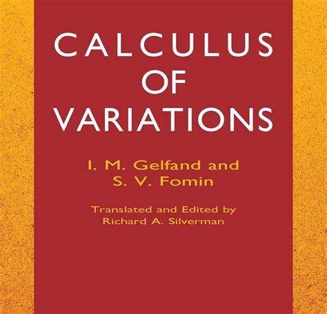Calculus Of Variations Dover Books On Mathematics Gelfand I M Fomin S V