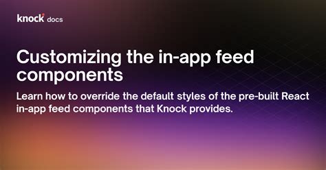 Customizing The In App Feed Components Knock Docs