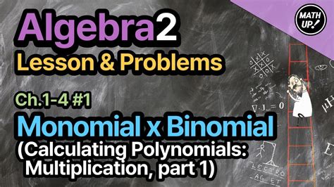 𝗔𝗟𝗚𝗘𝗕𝗥𝗔 𝟮 Lesson 11 Monomial X Binomial Calculating Polynomials