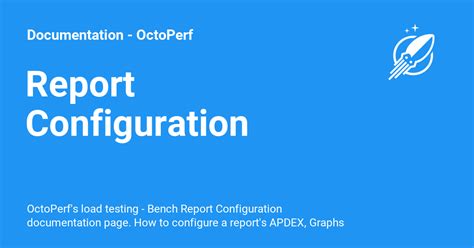 Report Configuration Documentation Octoperf
