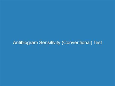 Antibiogram Sensitivity Conventional Test Investigation Free Home