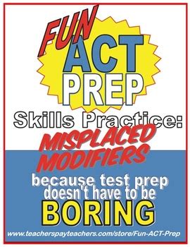 Fun ACT English Prep Misplaced Modifiers Skill By Skill Practice