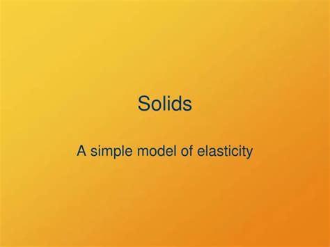 PPT Solids PowerPoint Presentation Free Download ID