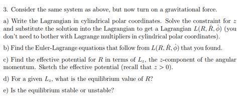 Solved 2 Consider A Particle Of Mass M That Is Constrained
