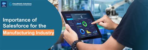 Importance Of Salesforce For The Manufacturing Industry