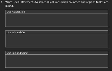 Solved Write 3 Sql Statements To Select All Columns When