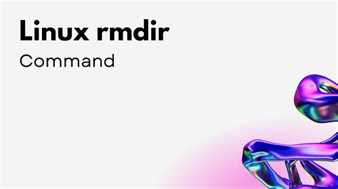 Linux Rmdir Command Certainly I Apologize For The Brief By Rahul