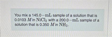Solved You Mix A 145 0mL Sample Of A Solution That Is Chegg Com
