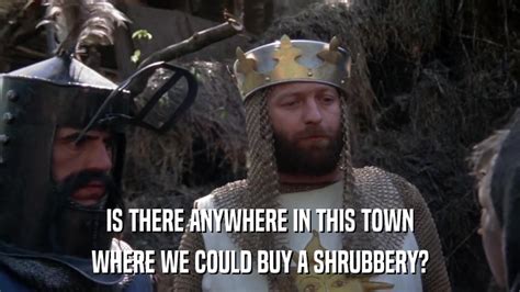 Shrubbery Monty Python
