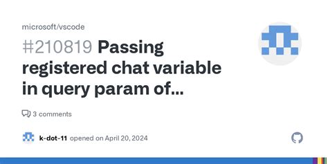 Passing Registered Chat Variable In Query Param Of Workbenchactionchatopen Does Not Get