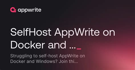 Selfhost Appwrite On Docker And Windows Threads Appwrite