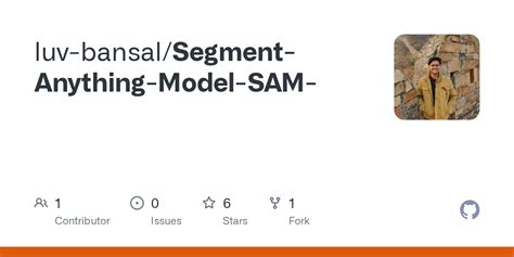 Github Luv Bansal Segment Anything Model Sam
