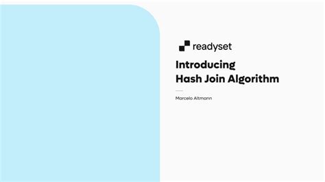 Readyset Releases New Hash Join Algorithm Marcelo Altmann Posted On