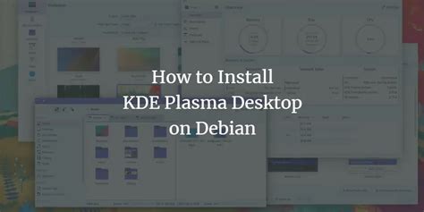 How To Install Kde Plasma Desktop On Debian Vitux