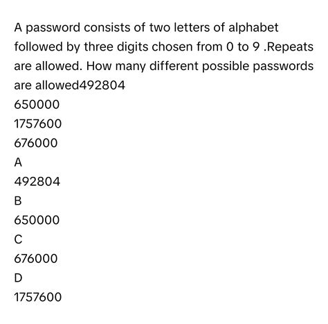 Solved A Password Consists Of Two Letters Of Alphabet Followed By
