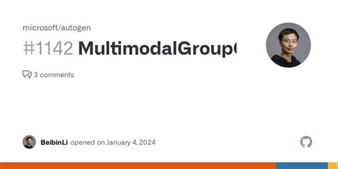 multimodalgroupchat · issue 1142 · microsoft autogen · github
