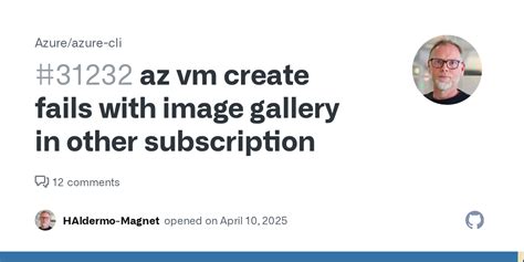 Az Vm Create Fails With Image Gallery In Other Subscription · Issue 31232 · Azureazure Cli