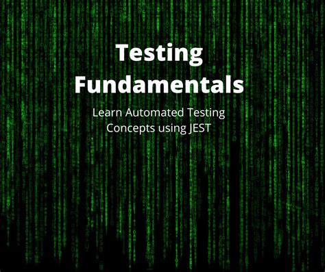 Testing Fundamentals Using Jest Medium