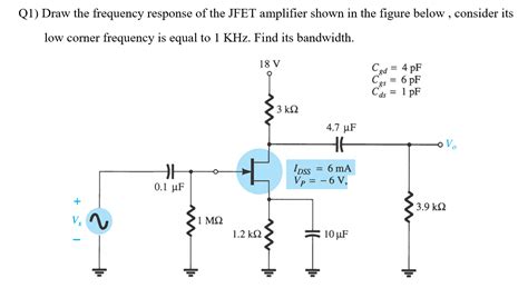 [solved] need help asap q1 draw the frequency response of the jfet