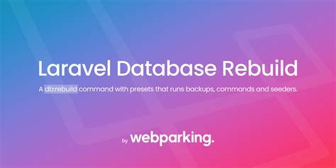 Github Webparking Laravel Db Rebuild A Laravel Package That Allows For Quick Db Rebuilds With