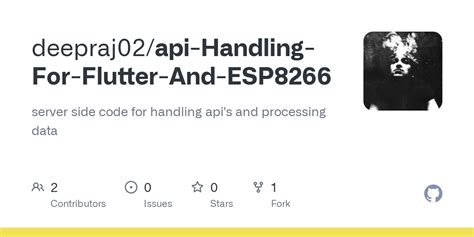 github deepraj02 api handling for flutter and esp8266 server side code for handling api s and