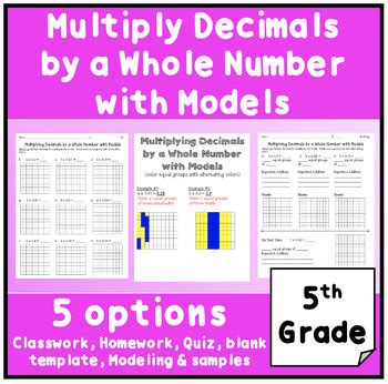 Multiplying Decimals By A Whole Number With Models 5 NBT7 By Catherine Arnold