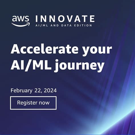 Amazon Web Services Aws On Linkedin Aws Innovate Ai Ml And Data Edition