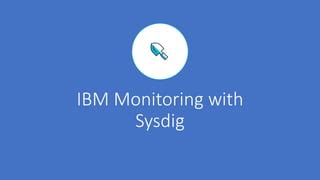 NextGen IBM Cloud Monitoring And Logging PPTX Cloud Computing Internet