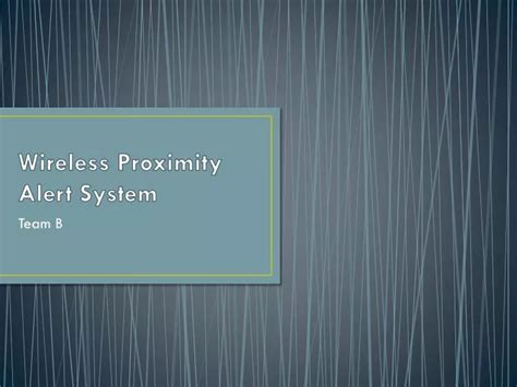 PPT Wireless Proximity Alert System PowerPoint Presentation Free Download ID 1713098