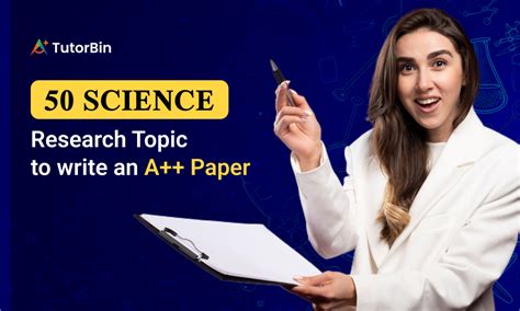 50 Science Research Topics To Write An A Paper