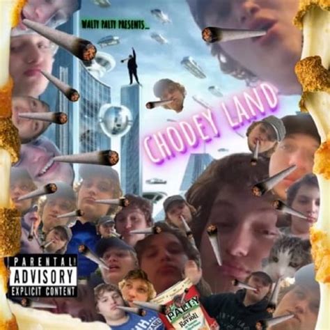 Walty Palty Chodey Land Lyrics And Tracklist Genius