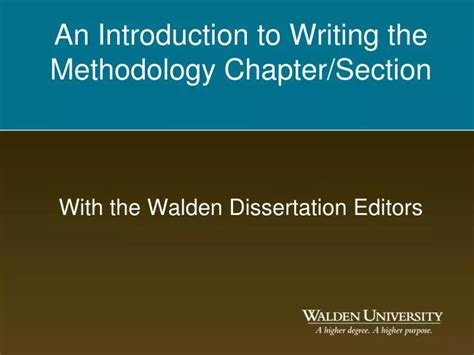 PPT An Introduction To Writing The Methodology Chapter Section With The Walden Dissertation