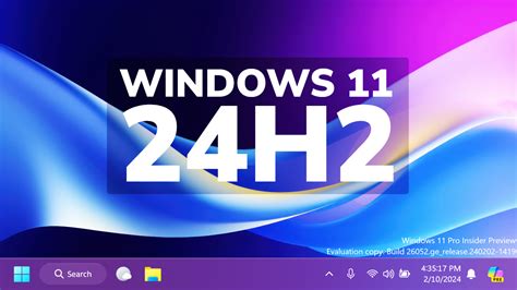 Windows 11 24h2 The Next Version Of Windows 11 New Features Release Tech Based