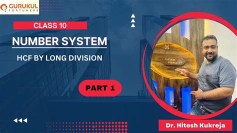 Number System Class 10 Hcf By Long Division Part 1 Youtube