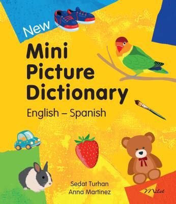 New Mini Picture Dictionary Englishspanish Sedat Turhan