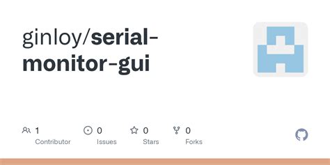 GitHub Ginloy Serial Monitor Gui