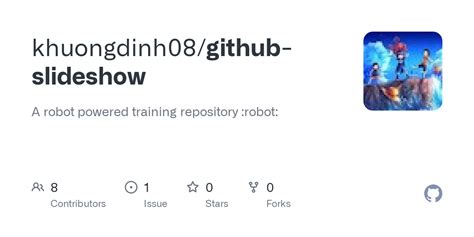 Github Khuongdinh08github Slideshow A Robot Powered Training Repository Robot